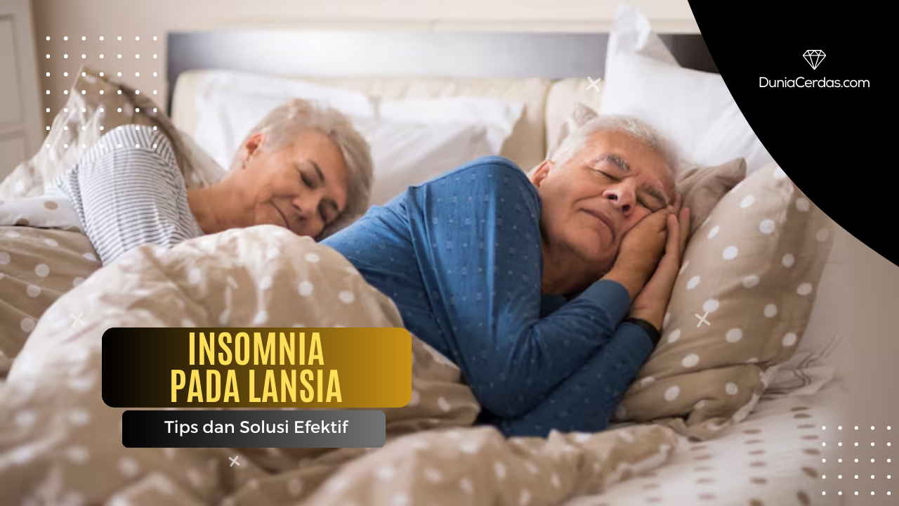 Orang Tua Tidak Bisa Tidur, Bisa Diatasi! Begini Caranya