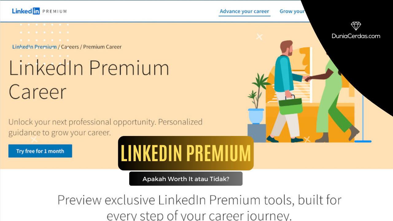 LinkedIn Premium Apakah Worth It atau Tidak? - Dunia Cerdas