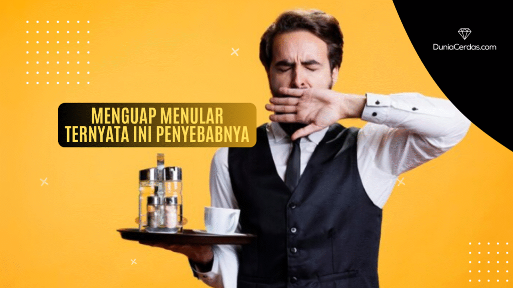 Menguap Menular Ternyata Ini Penyebabnya - Dunia Cerdas